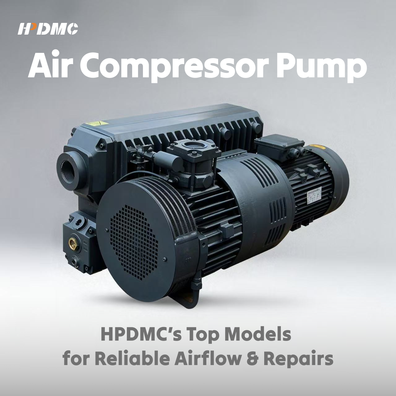 Air Compressor Pump: HPDMC's Top Models for Reliable Airflow & Repairs